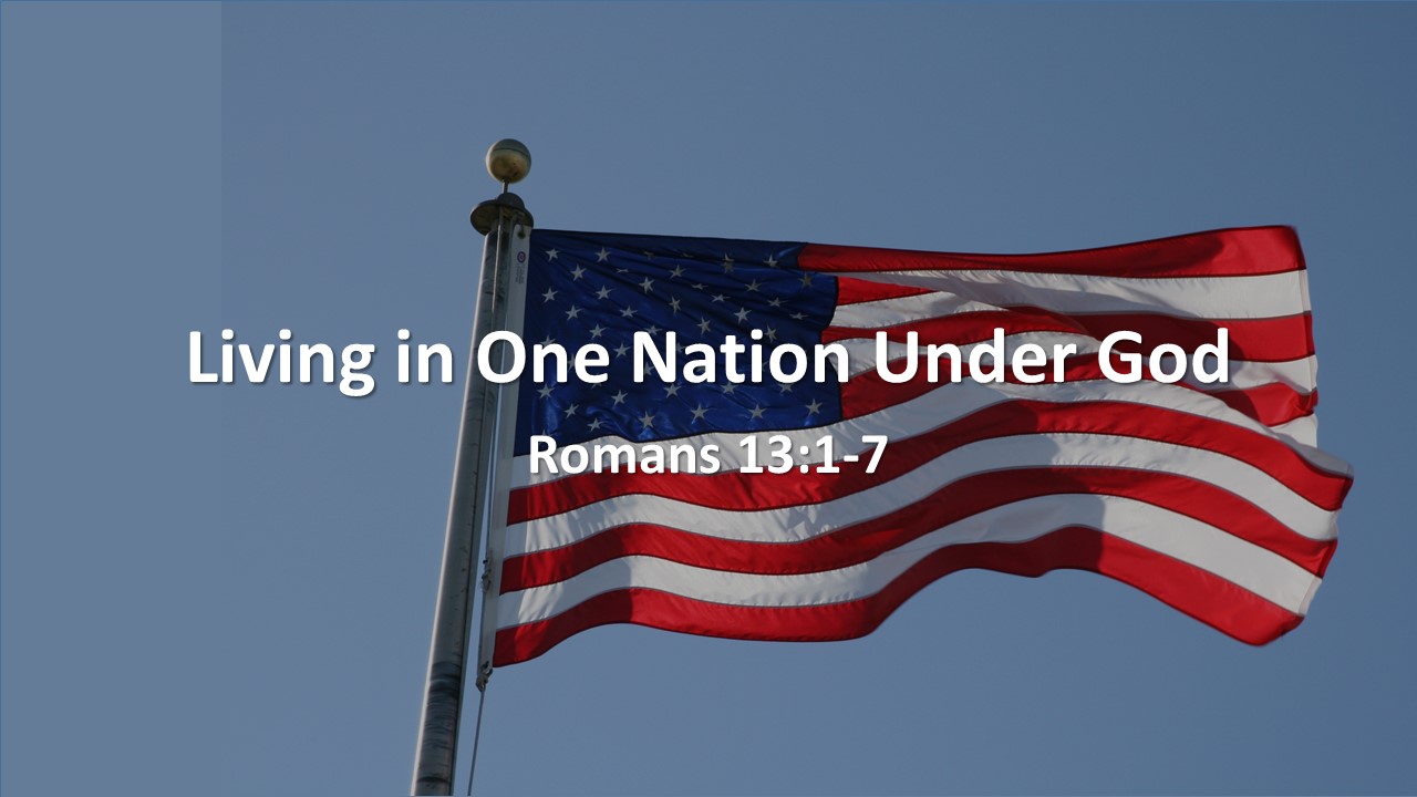 Living in One Nation Under God – Evergreen Baptist Church