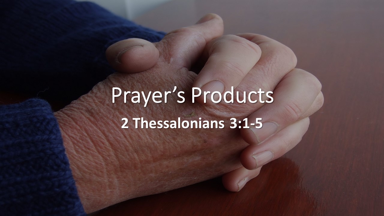 Prayer’s Products – Evergreen Baptist Church