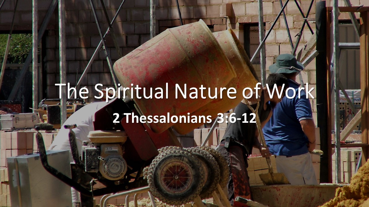 The Spiritual Nature of Work – Evergreen Baptist Church