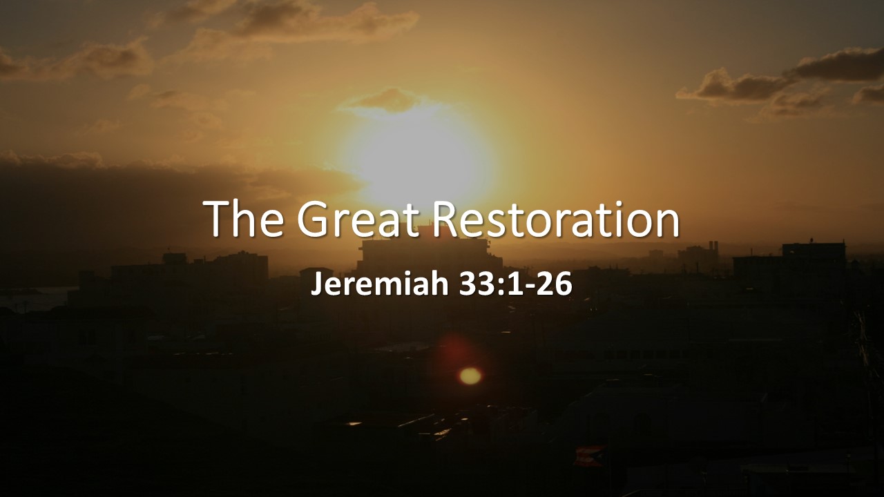 The Great Restoration – Evergreen Baptist Church