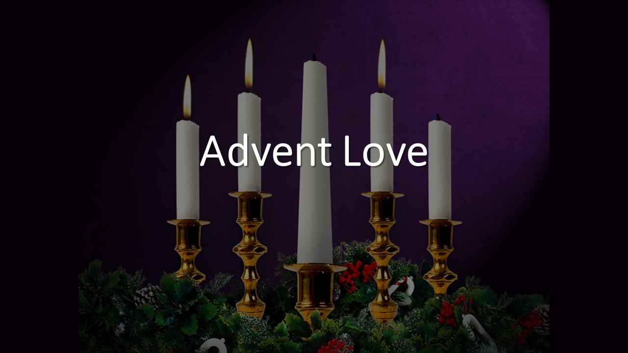 Advent: Love – Evergreen Baptist Church